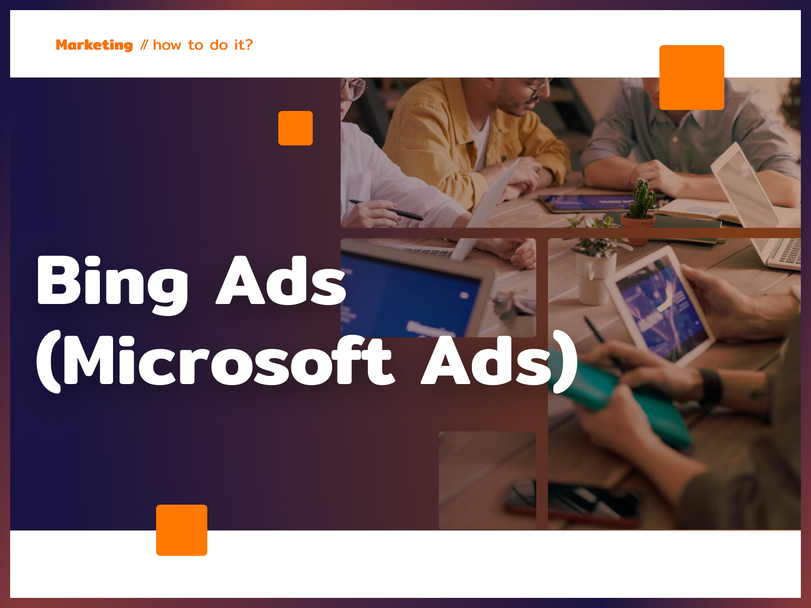 Bing Ads (Microsoft Ads) - Zielinski Jerzy