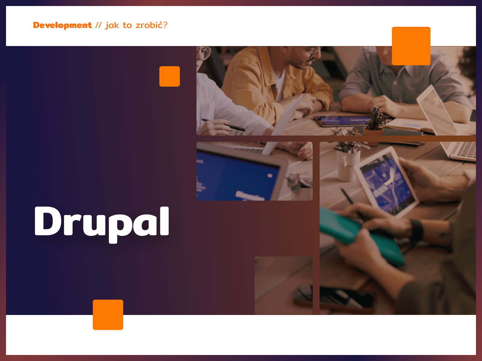 Drupal - dlaczego warto go poznać - Zielinski Jerzy