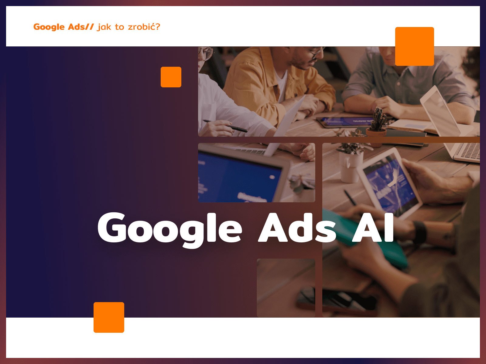 AI Google Ads: automatyczne komponenty - Zielinski Jerzy
