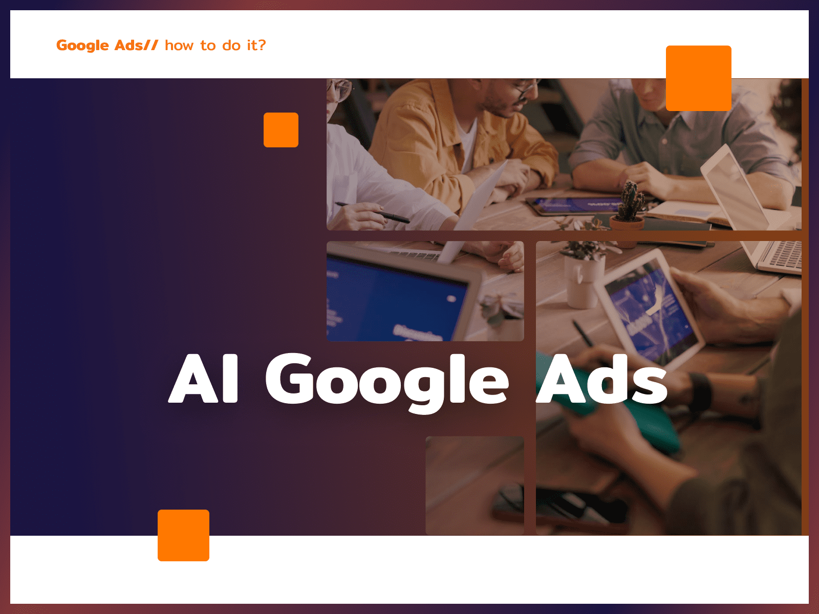 AI Google Ads: automated components - Zielinski Jerzy