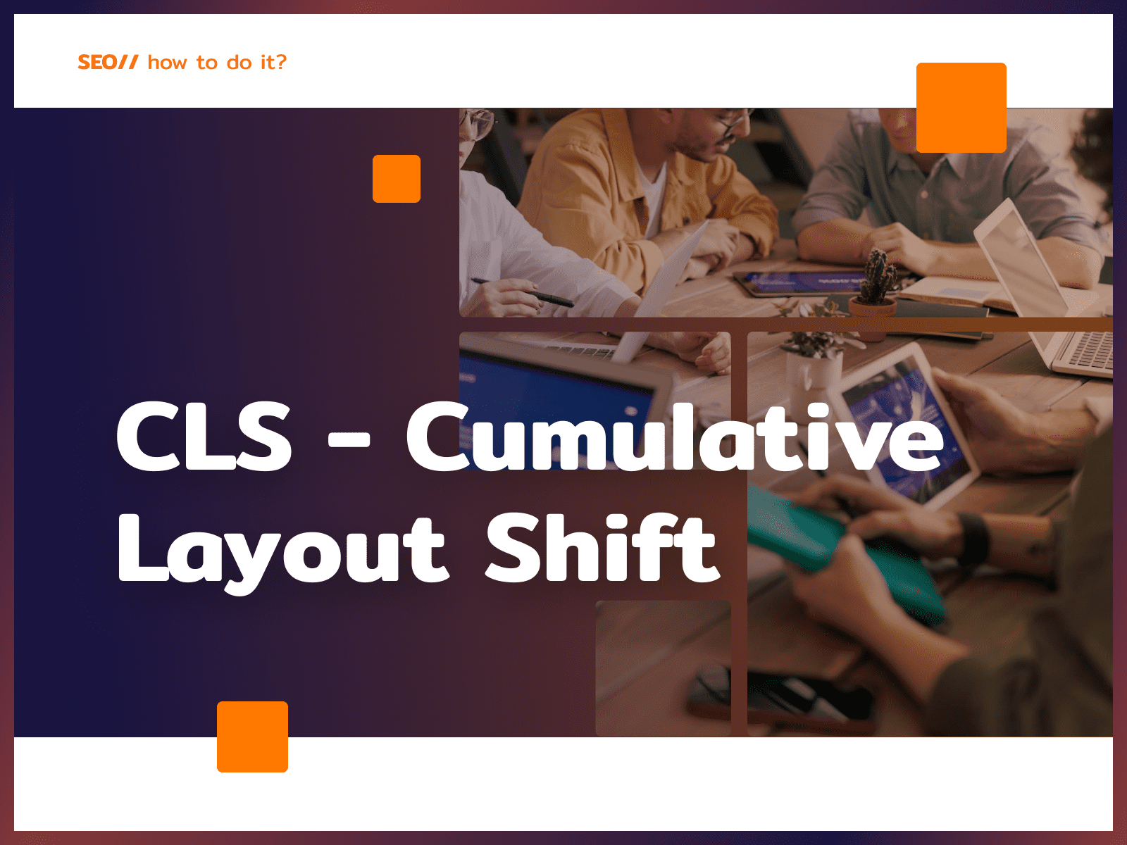 SEO CLS - what is it? How to measure? - Zielinski Jerzy