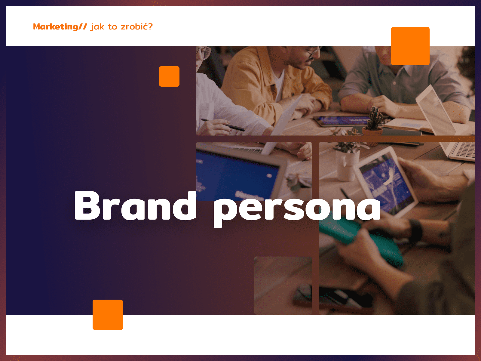 Brand persona: co to jest? - Zielinski Jerzy