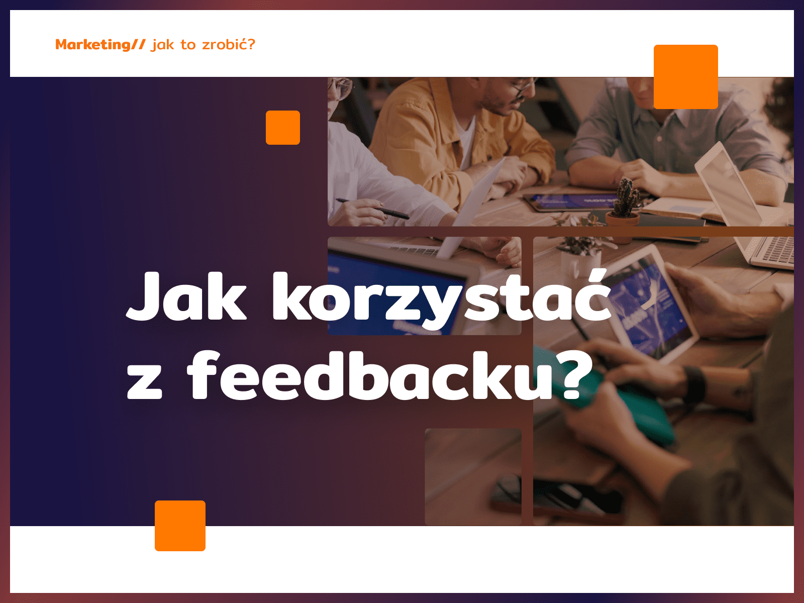 Feedback - jak z niego korzystać? - Zielinski Jerzy